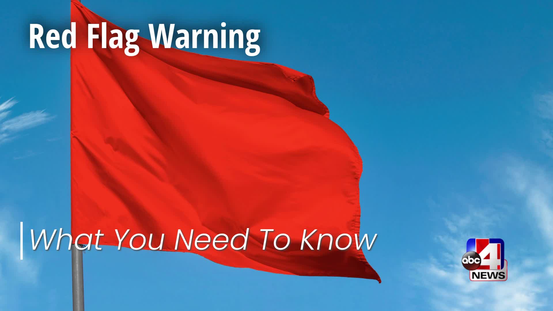 What You Need To Know About Red Flag Warnings – ABC4 Utah